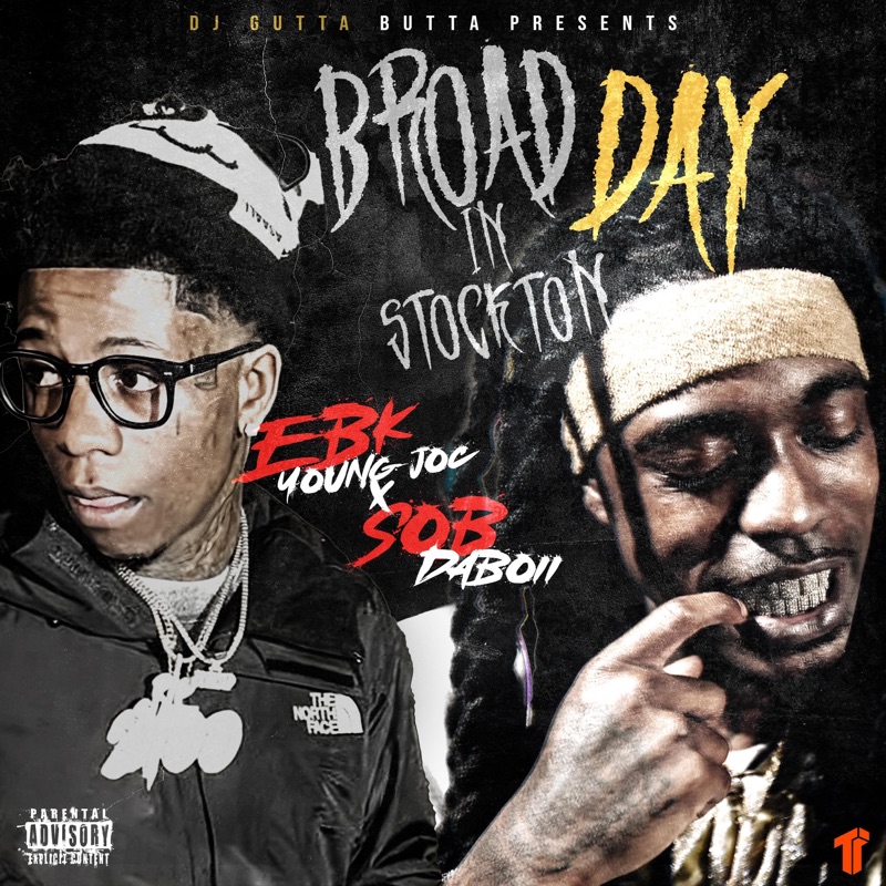 Broad Daylight in Stockton (feat. DaBoii) - Dj Gutta Butta & EBK Young ...