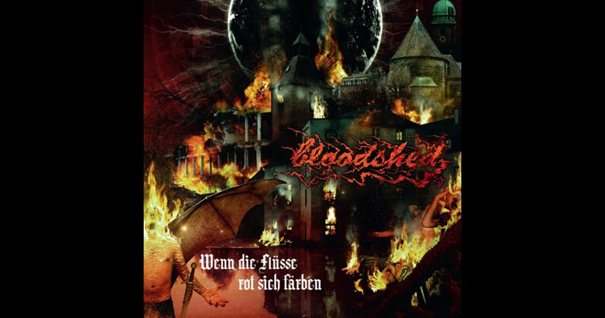 ‎Wenn die Flüsse rot sich färben - Album di Bloodshed - Apple Music