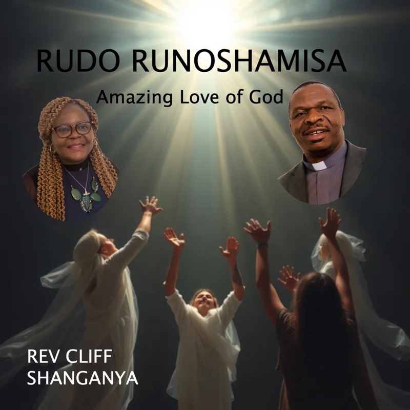 Rudo Runoshamisa (Amazing Love of God) - REV C Shanganya: Song Lyrics ...
