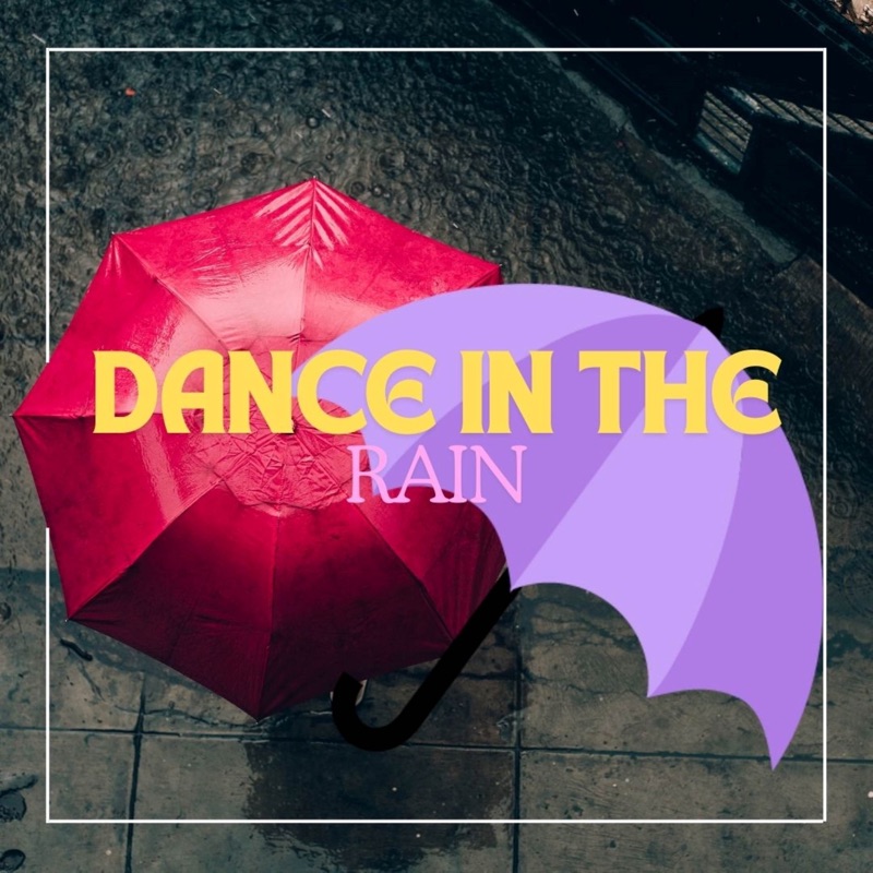 Dance in the Rain - Rain West: Song Lyrics, Music Videos & Concerts