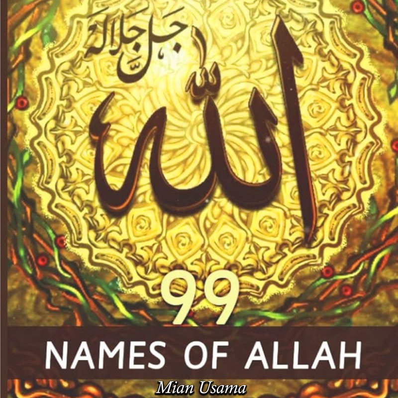 99 Names Of Allah - Mian Usama: Song Lyrics, Music Videos & Concerts