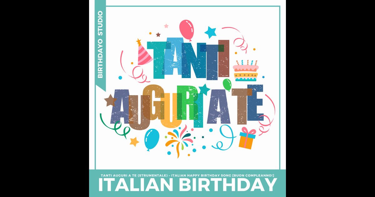 Tanti Auguri a Te – Buon Compleanno! (Happy Birthday to You) [Italian ...