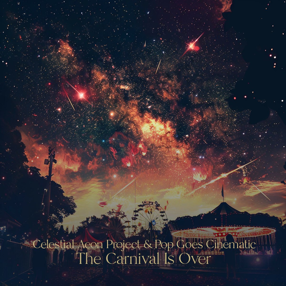 ‎The Carnival Is Over - Celestial Aeon Project & Pop Goes Cinematicの ...