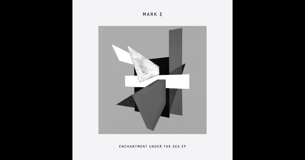 ‎Enchantment Under the Sea - EP - Mark Eのアルバム - Apple Music