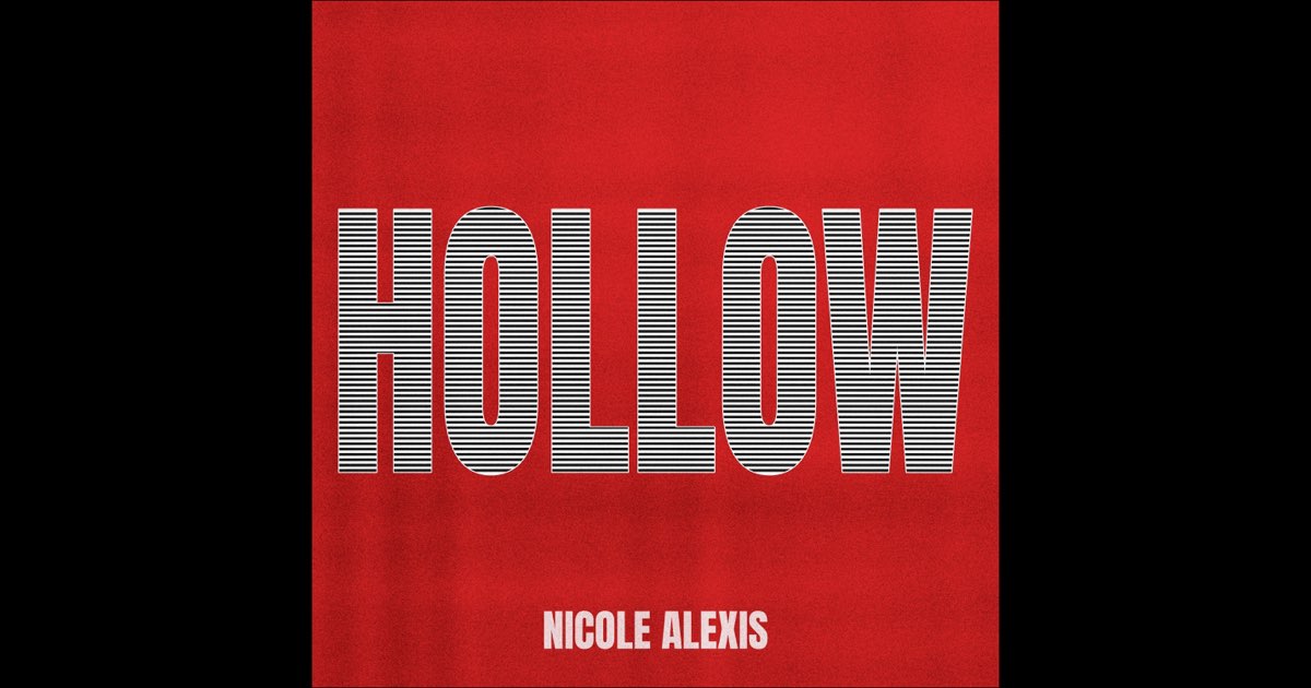 ‎Hollow - Single - Nicole Alexis的專輯 - Apple Music