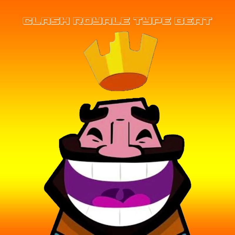 Clash Royale Type Beat - impostor kid: Song Lyrics, Music Videos & Concerts
