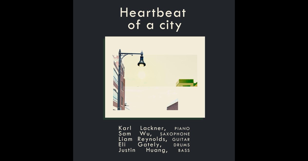 ‎Heartbeat of a City - EP - Album by Karl Lackner - Apple Music