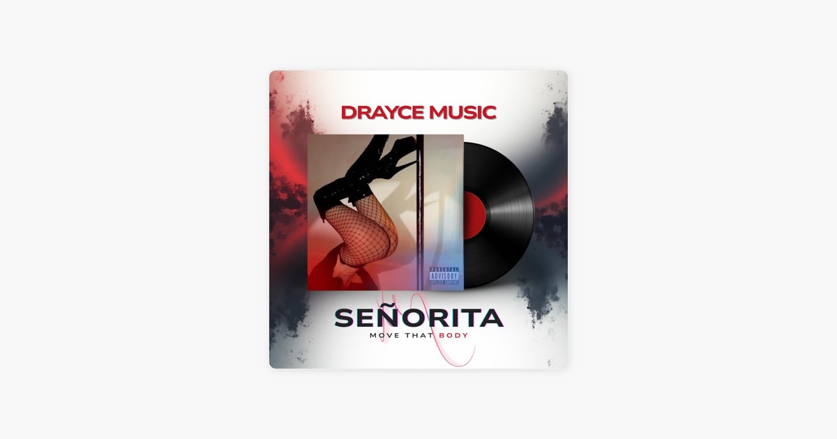 ‎Señorita - Single - Drayce Musicのアルバム - Apple Music