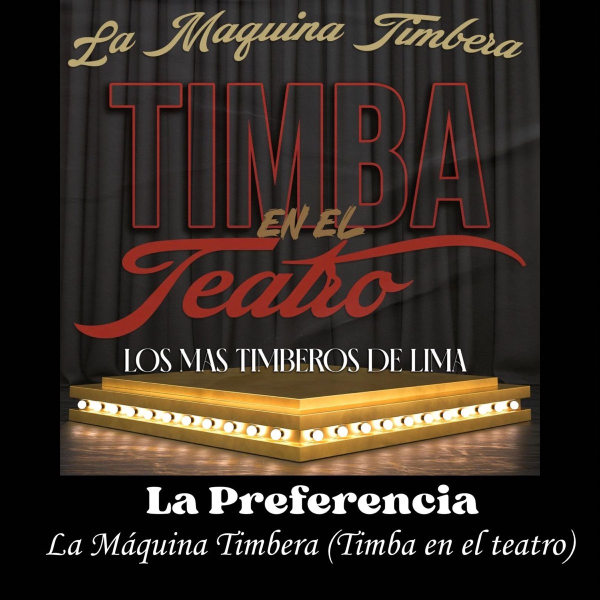 ‎La Máquina Timbera "La Preferencia"(Timba en el Teatro) - Single ...