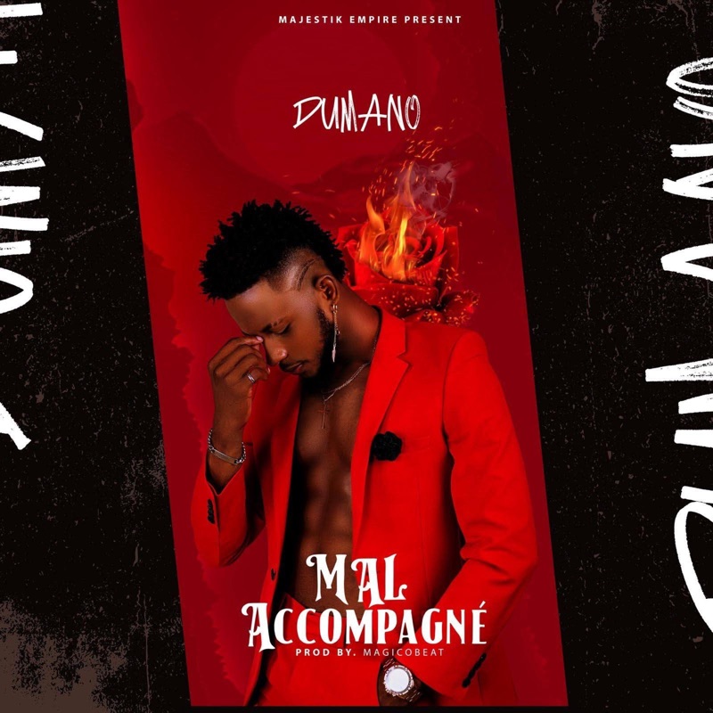 Mal Accompagne - Dumano: Song Lyrics, Music Videos & Concerts