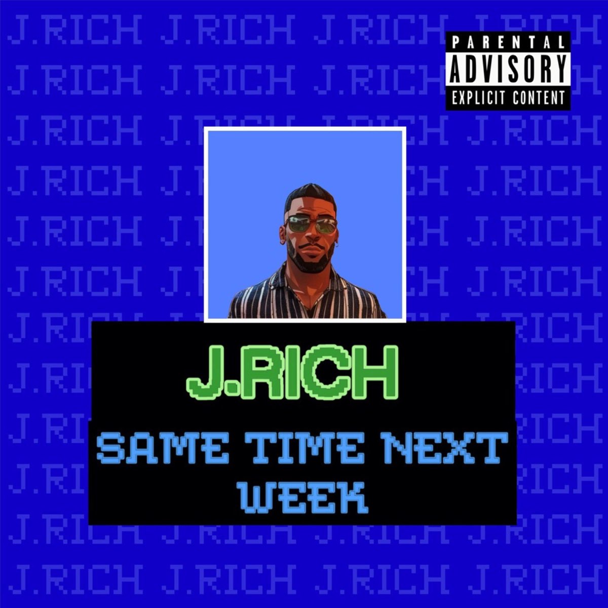 ‎Same Time Next Week - Album by J.Rich - Apple Music