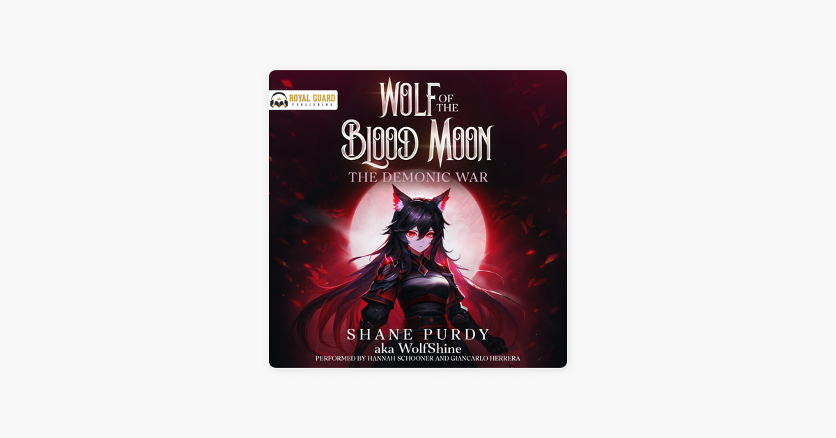 ‎Shane Purdyの「The Demonic War: A Blood Magic Lycanthrope LitRPG ...