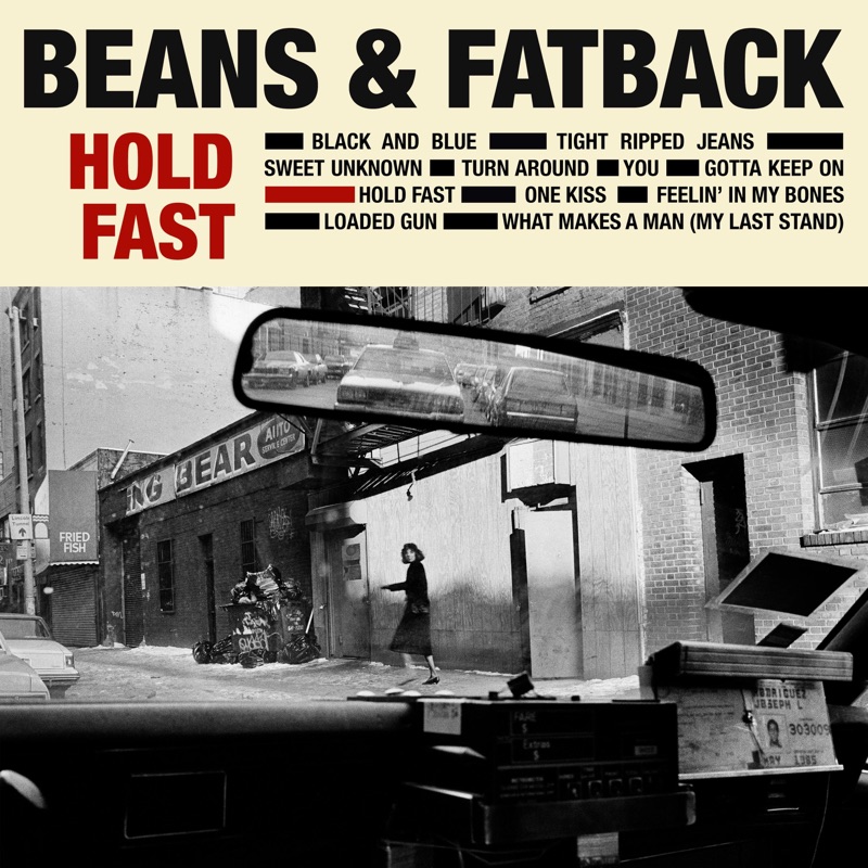 Hold Fast - Beans & Fatback: Song Lyrics, Music Videos & Concerts
