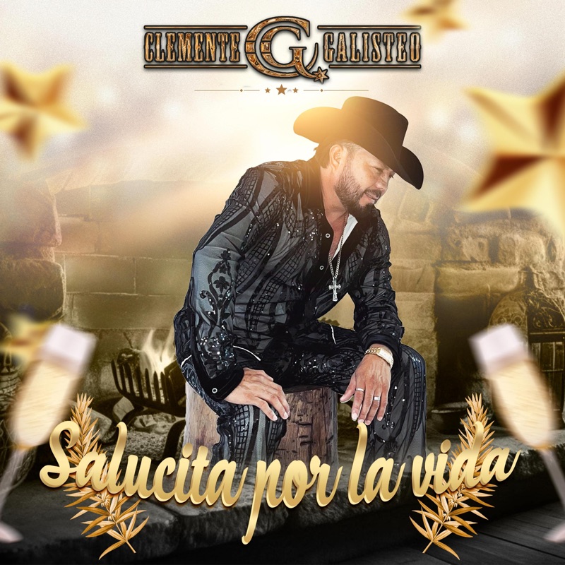Salucita Por La Vida - Clemente Galisteo: Song Lyrics, Music Videos & Concerts