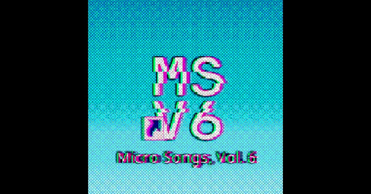 Micro Songs, Vol. 6” álbum de justan oval en Apple Music