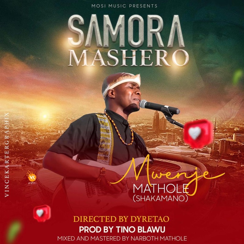 Samora Mashero - Mwenje Mathole: Song Lyrics, Music Videos & Concerts