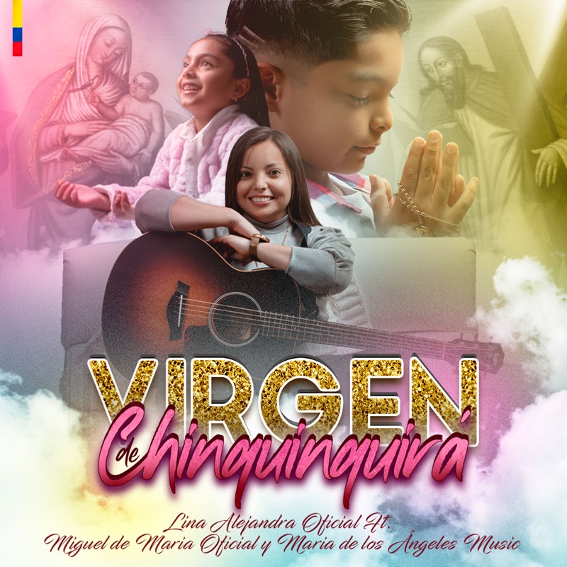 Virgen de Chiquinquirá (feat. Miguel de María Oficial & María de los ...