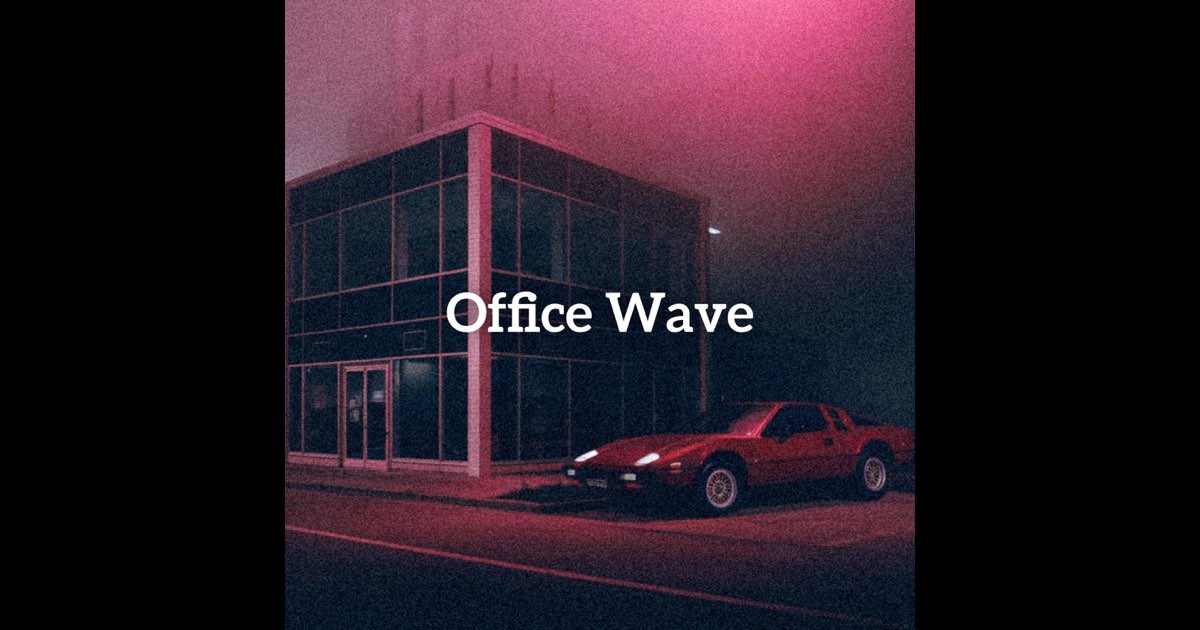 ‎Office Wave - Album by Vapzic - Apple Music