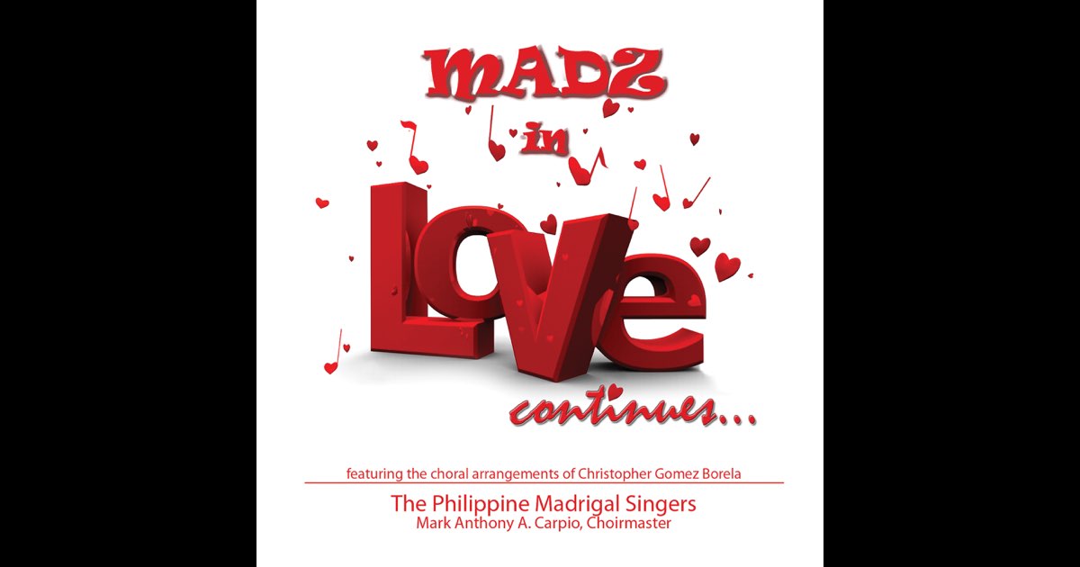 ‎Madz in Love Continues... - Album by Philippine Madrigal Singers - Apple Music
