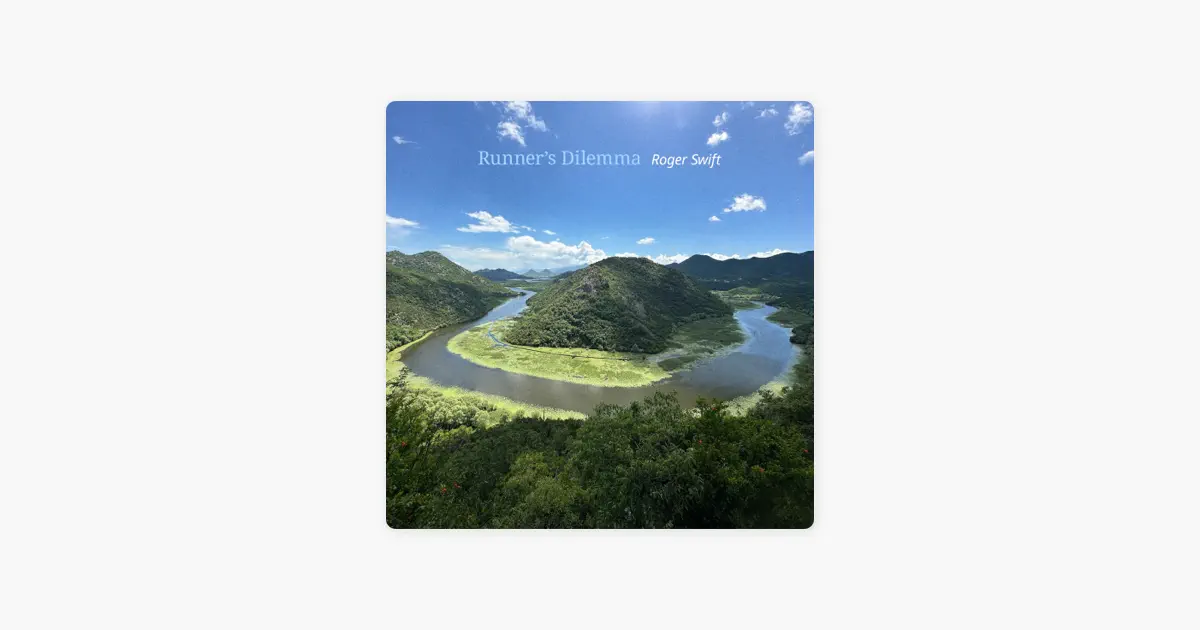 ‎Roger SwiftのRunner's Dilemma - Single - Apple Music Classical