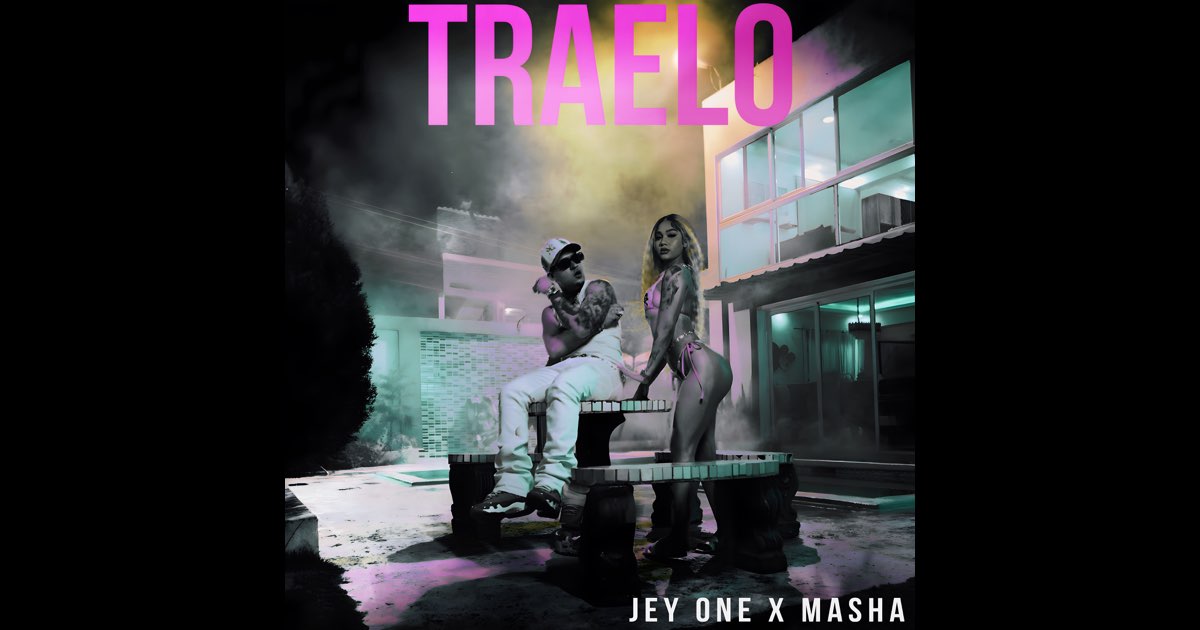 ‎Traelo - Single - Álbum de Jey One & Masha - Apple Music
