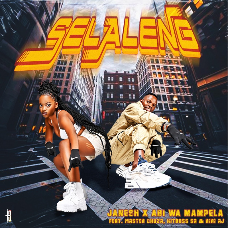 Selaleng (feat. Master Chuza, Hitboss SA & Riri AJ) - Janesh & Abi wa ...