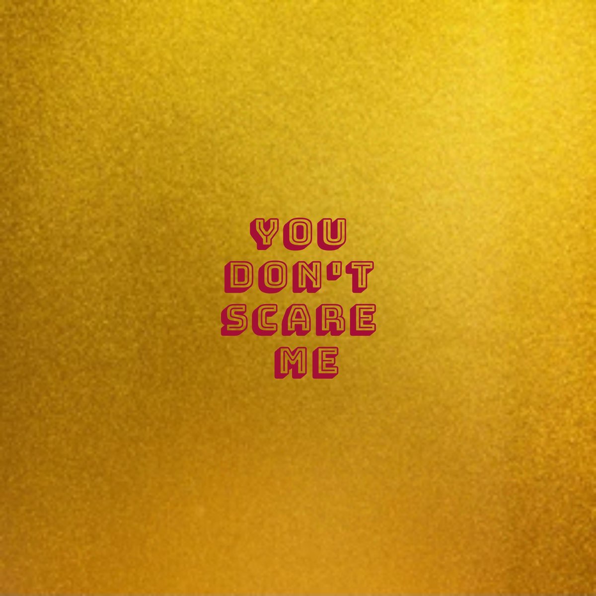 â žyou Don T Scare Me Single Album By How About No Apple Music