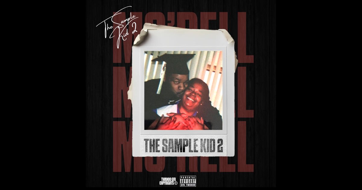 ‎The Sample Kid 2 - Album by MO'RELL - Apple Music