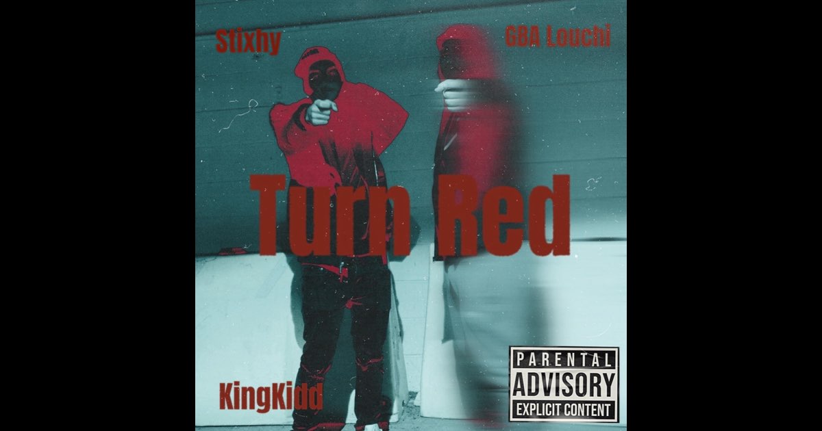 ‎Turn Red (feat. Big Louchi & Stixhy) - Single - Album by KingKidd ...