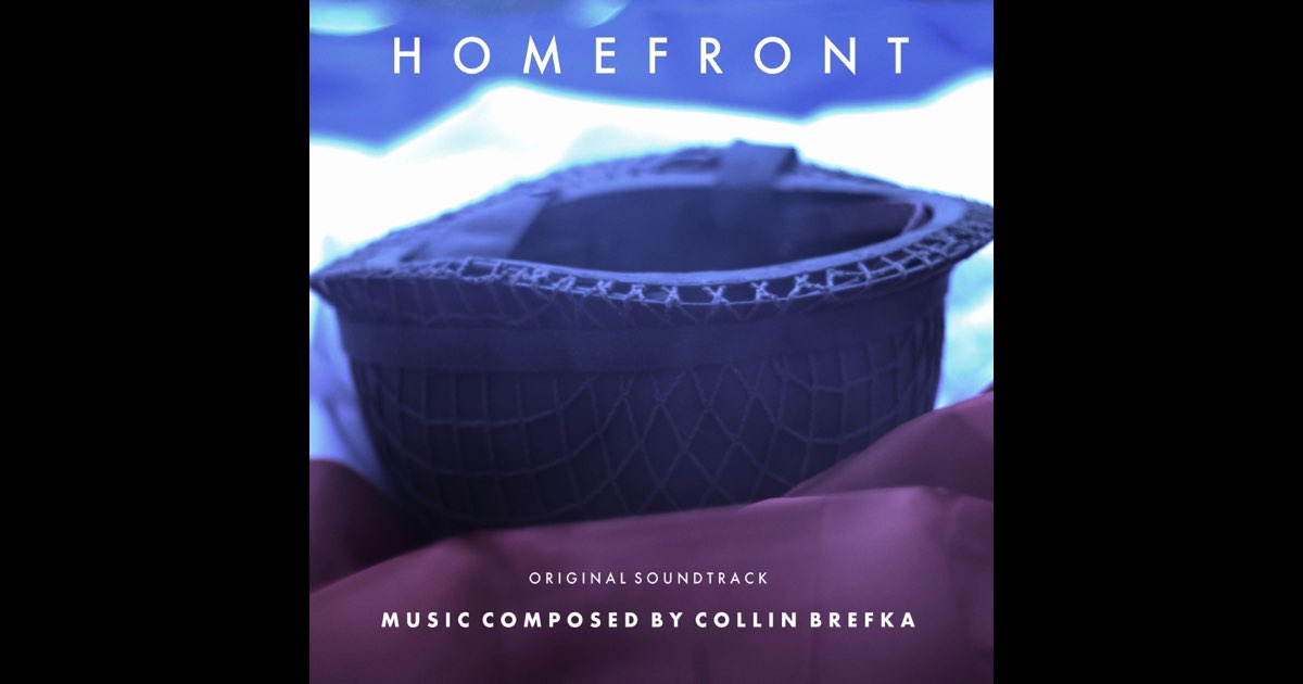 ‎Homefront (Original Motion Picture Soundtrack) - Album by Collin ...