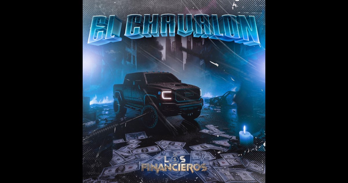 El Chavalon - Single” álbum de Los Financieros en Apple Music
