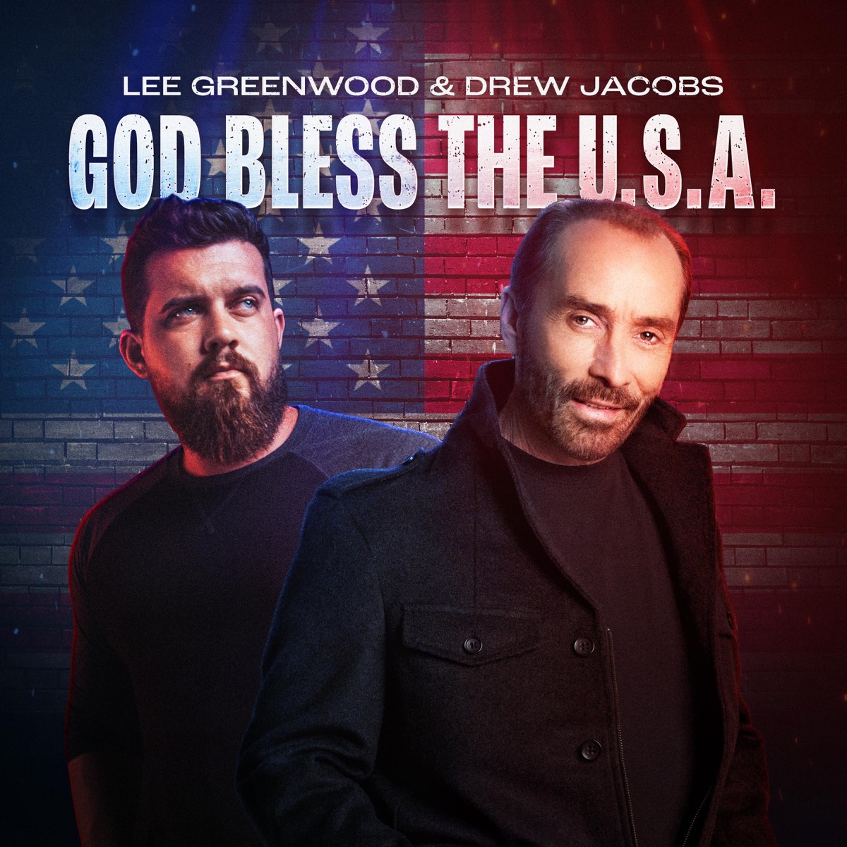 ‎God Bless The U.S.A. (Rock Version) - Single - Album by Lee Greenwood & Drew Jacobs - Apple Music