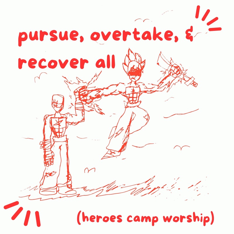 Pursue, Overtake, & Recover All - Heroes Camp: Song Lyrics, Music ...