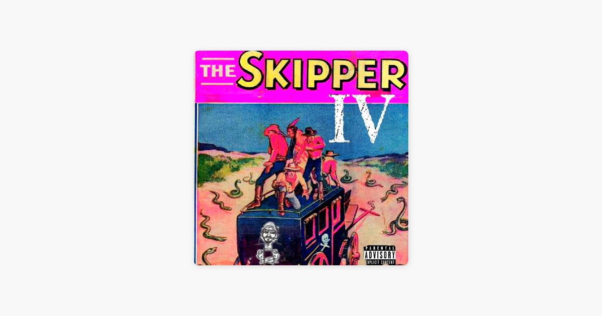 ‎The Skipper 4 - Album by Skip The Kid - Apple Music