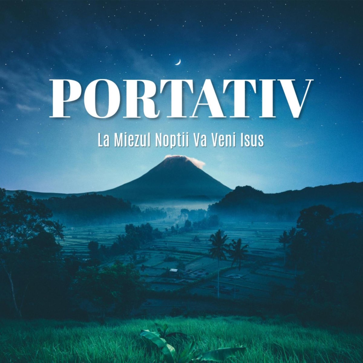 ‎La Miezul Noptii Va Veni Isus - Single - Album by Portativ - Apple Music