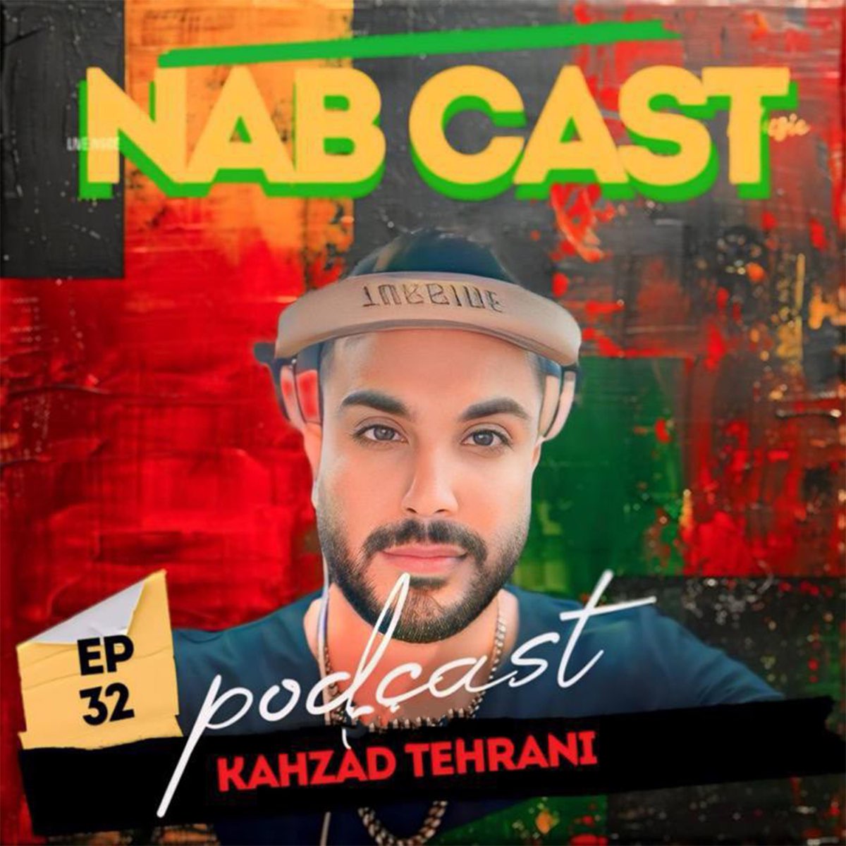 ‎Nab Cast EP 32 - EP – Album von Kahzad Tehrani – Apple Music