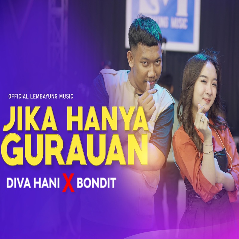 JIKA HANYA GURAUAN - Diva Hani: Song Lyrics, Music Videos & Concerts