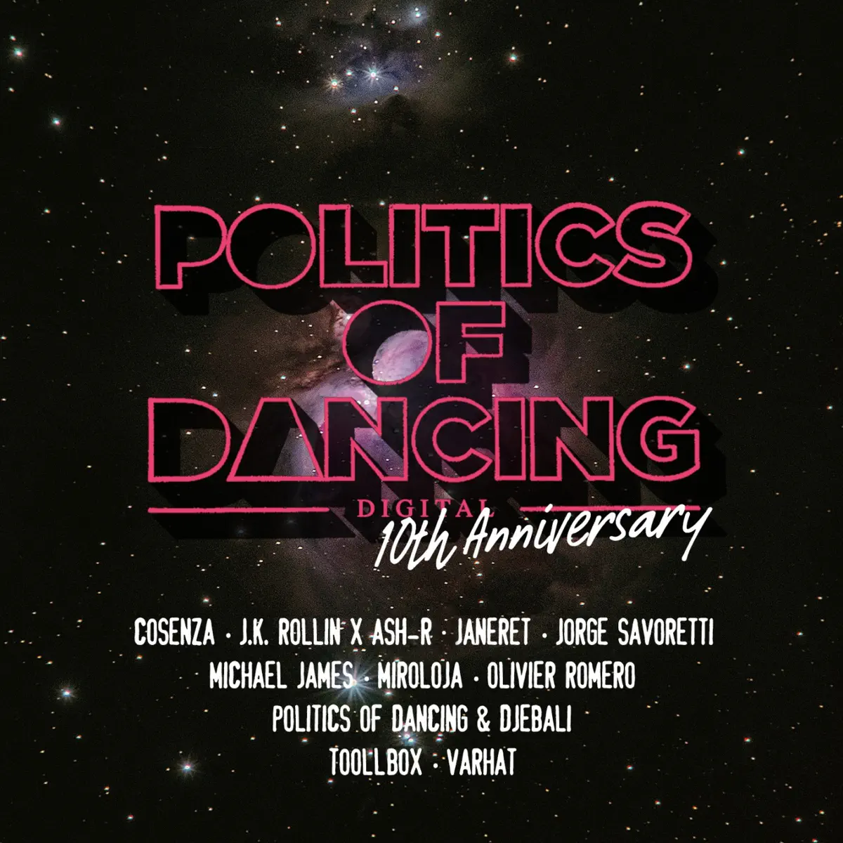 Various Artists - Politics of Dancing Digital 10th Anniversary (2024 ...