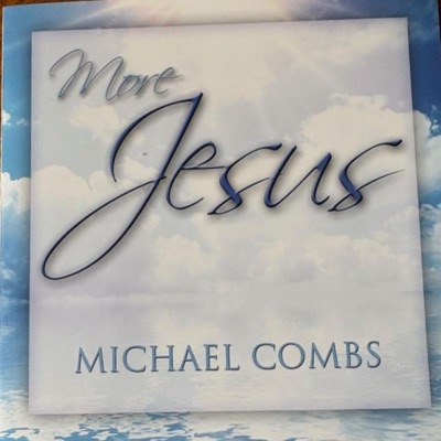 More Jesus - album by Michael Combs