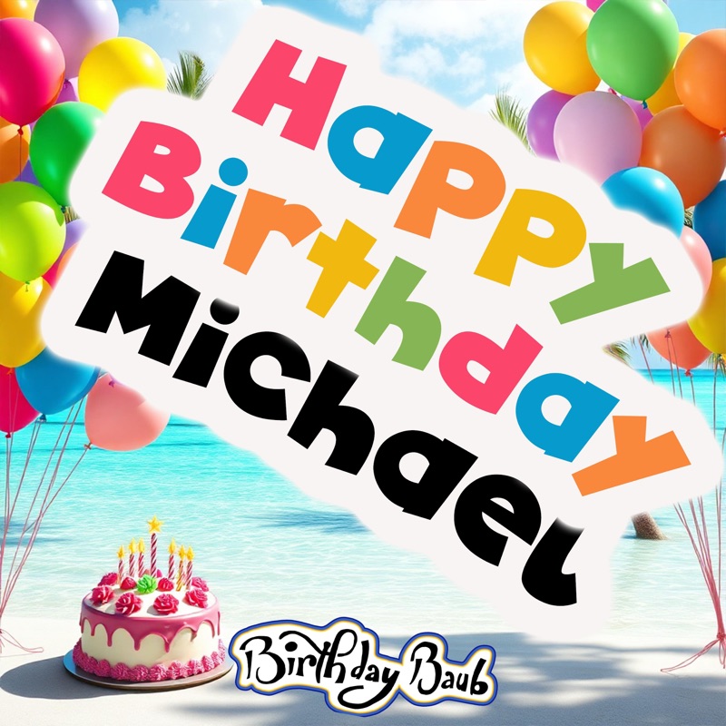Birthday Song About Michael (Disco R&B Version) - Birthday Baub: Song ...