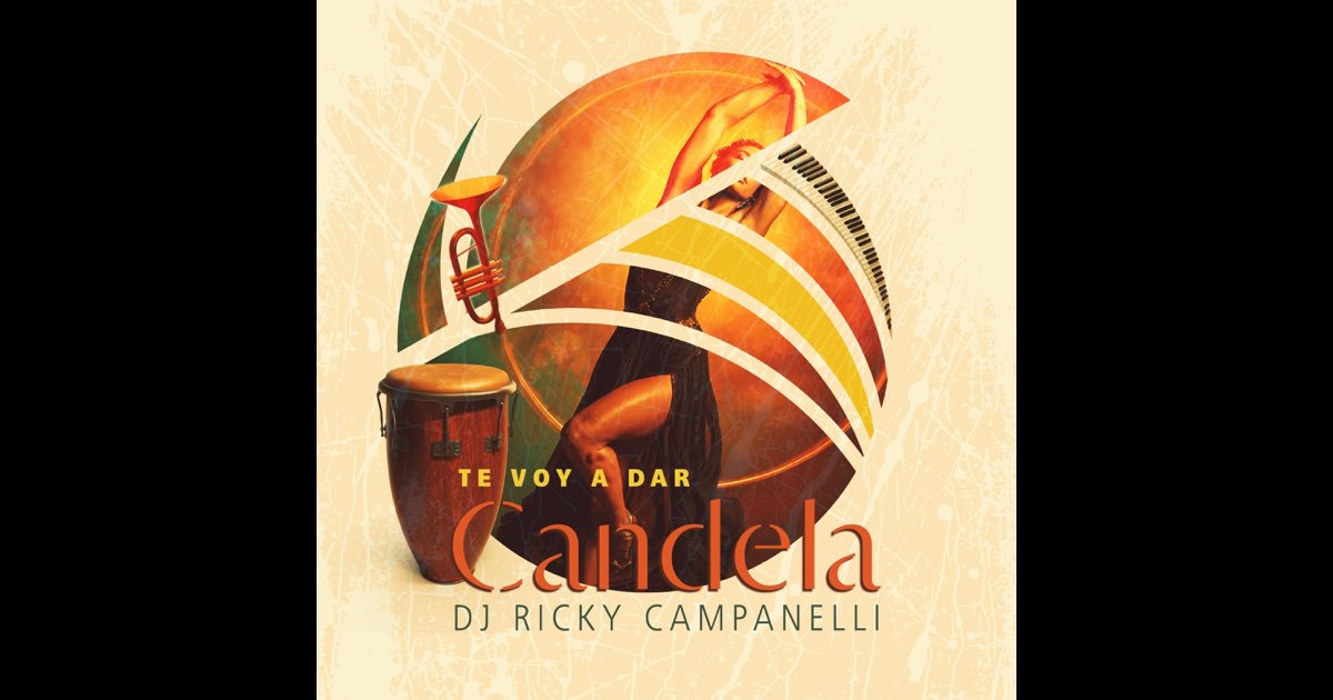 ‎TE VOY A DAR CANDELA (feat. Ariel Arguelles) - Single - Album by Dj ...