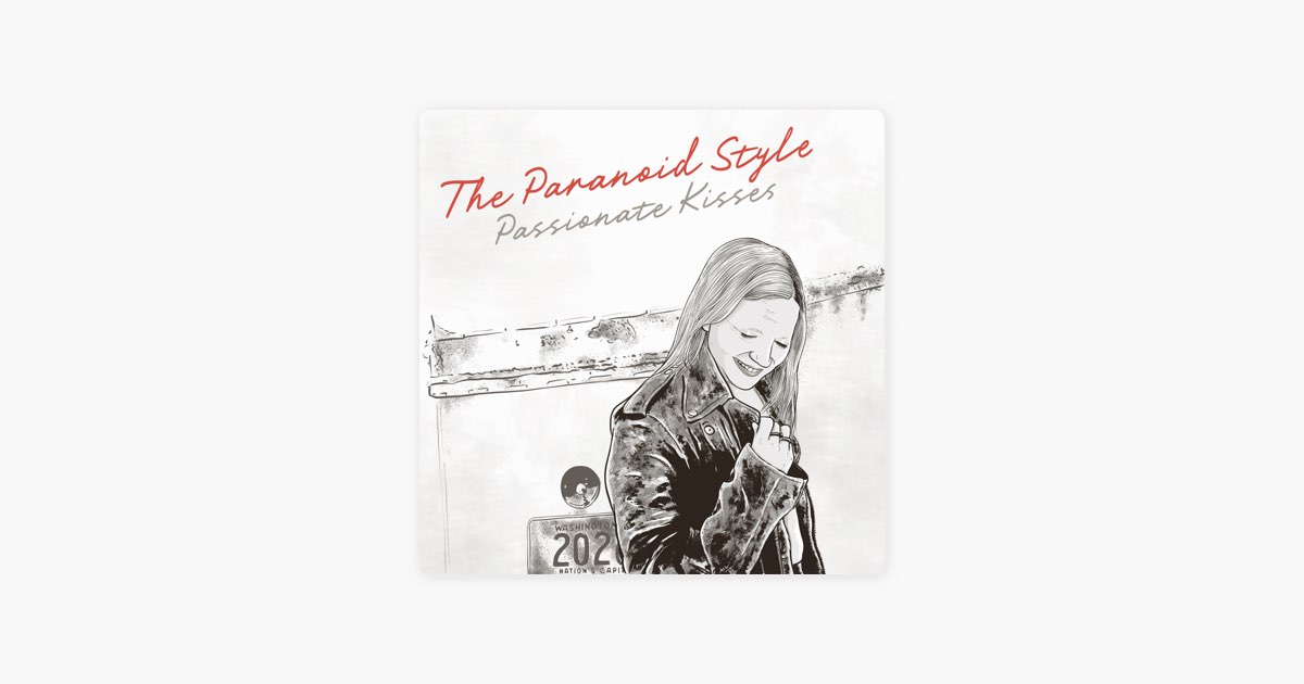 ‎Passionate Kisses - Single - Album by The Paranoid Style - Apple Music
