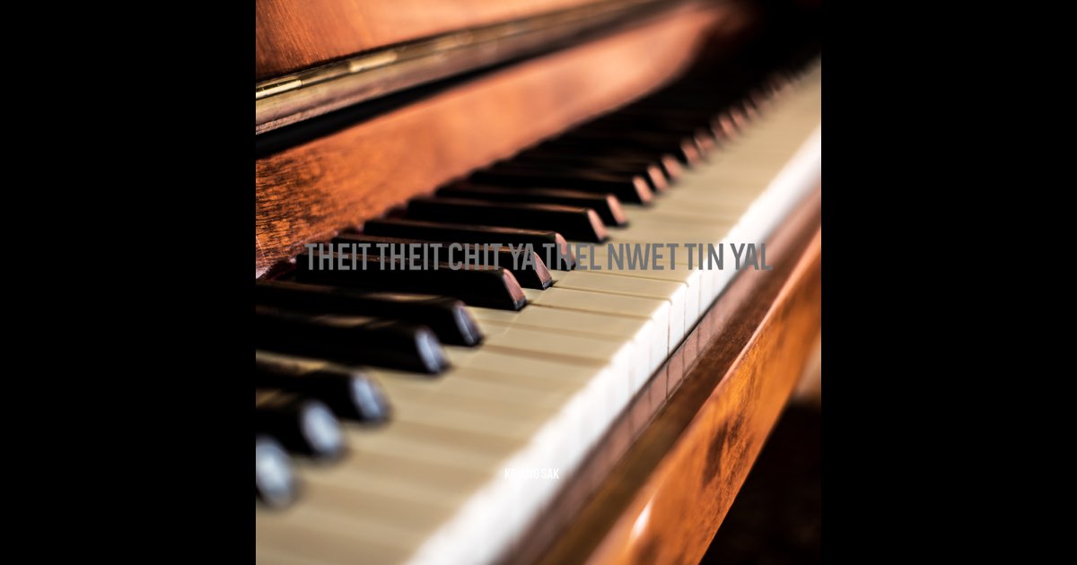 ‎Theit Theit Chit Ya Thel Nwet Tin Yal - Single - Kriang Sakのアルバム ...