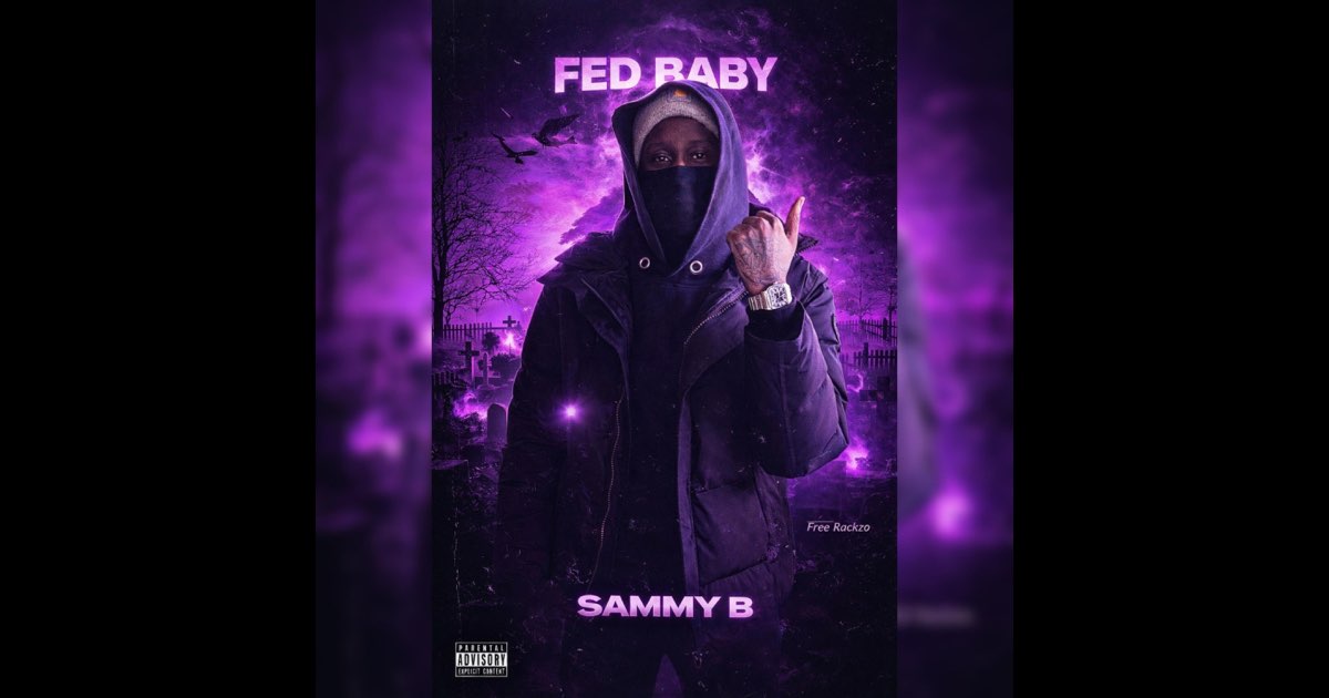 ‎Fed Baby - Album by Sammyblizz - Apple Music