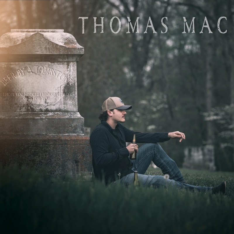 Beer By a Tombstone - Thomas Mac: Song Lyrics, Music Videos & Concerts