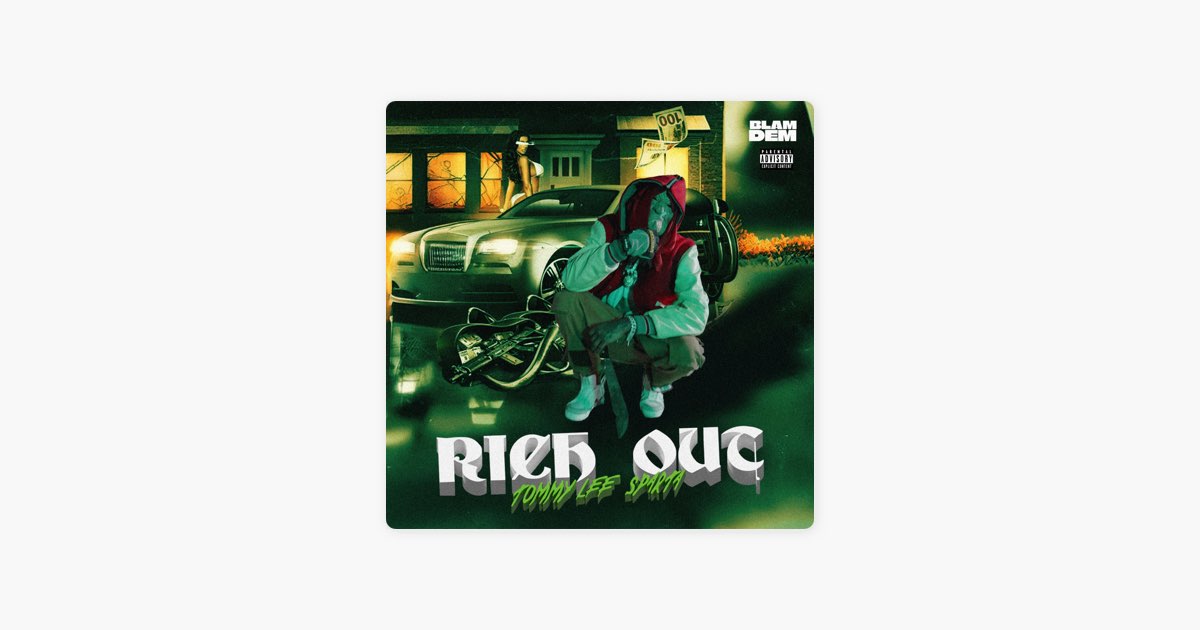 ‎Rich Out - Tommy Lee Spartaの曲 - Apple Music