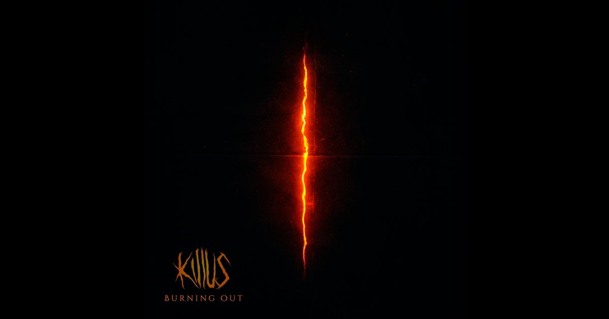 ‎Burning Out - Single – Album par Killus – Apple Music