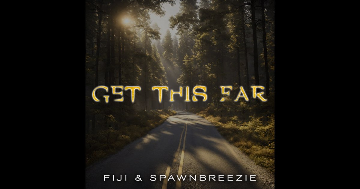 ‎Get This Far - Single - Album by Fiji & Spawnbreezie - Apple Music