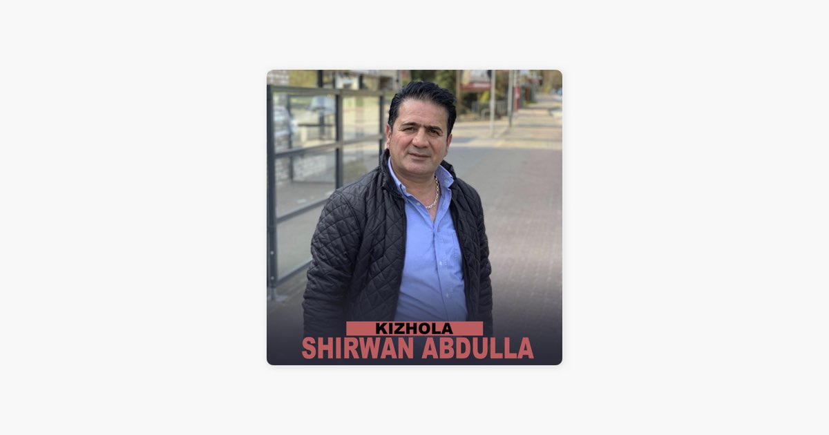 ‎Hali Bzhera – Song by Shirwan Abdulla – Apple Music