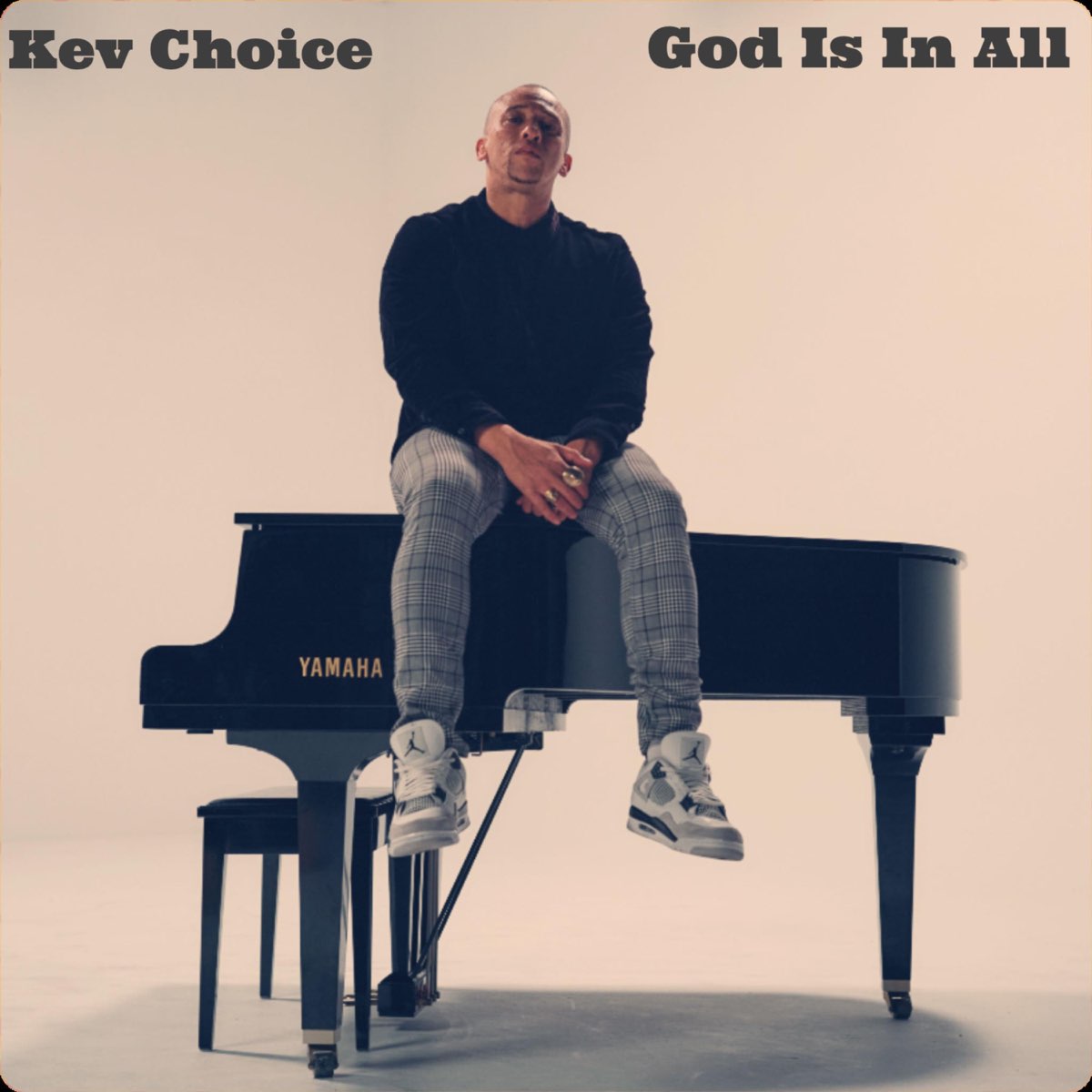‎God Is In All - Single - Album by Kev Choice - Apple Music